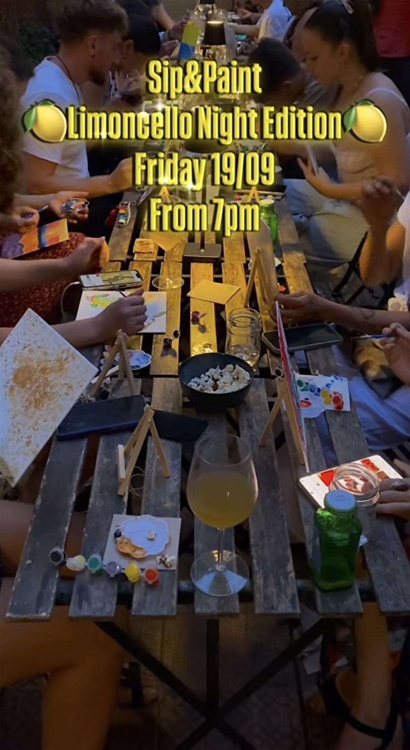 Sip&Paint - Limoncello Night Edition at Hopestel - Secret Garden ...