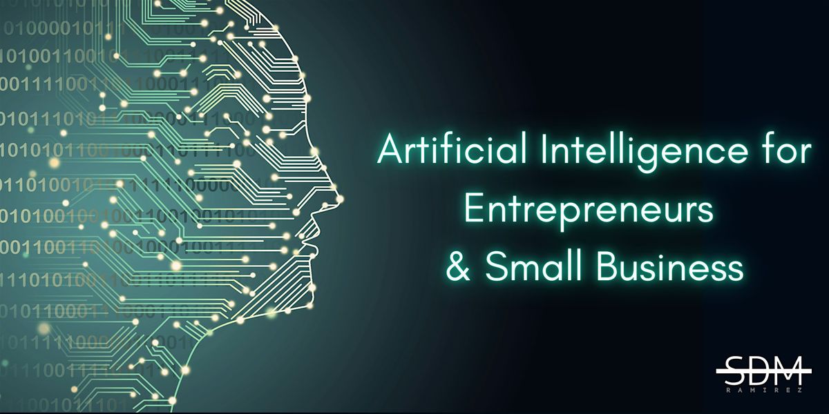 Artificial Intelligence for Entrepreneurs and Small Business | Region 19 Education Services ...