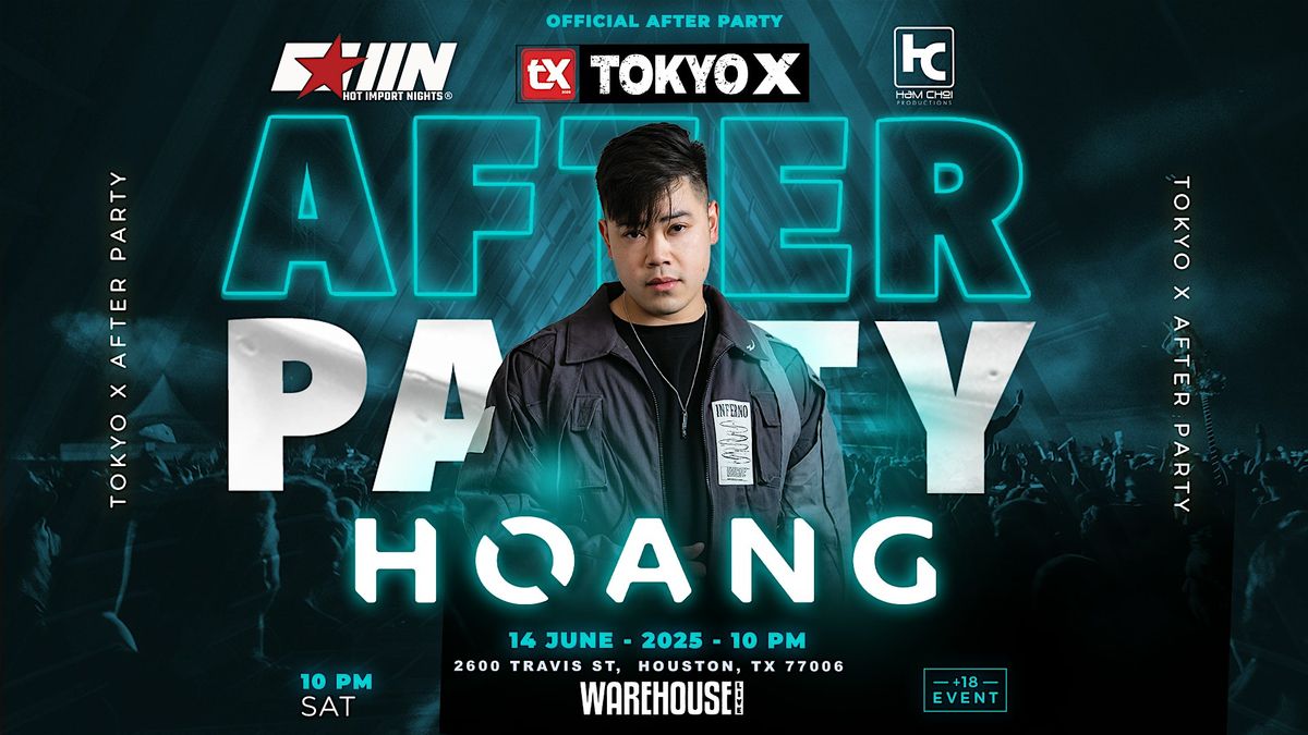 Tokyo X After party | Warehouse Live, Houston, TX | June 14 to June 15