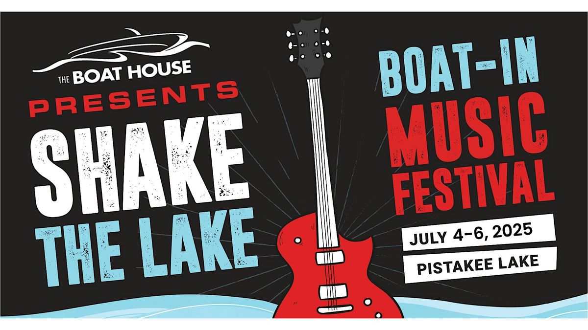Shake the Lake 2025 at The Boat House Chicago, Johnsburg on 4th July, 2025