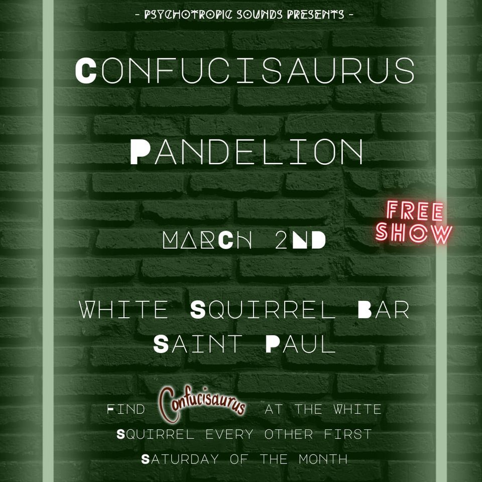 Confucisaurus and Pandelion March 2nd White Squirrel | 974 7th St W, St ...