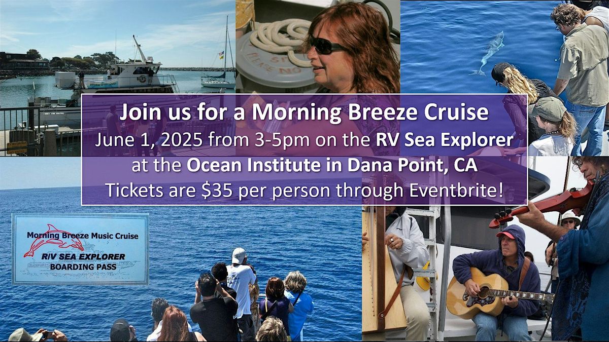 Morning Breeze Cruise 2025 at Ocean Institute, Dana Point on 1st June, 2025