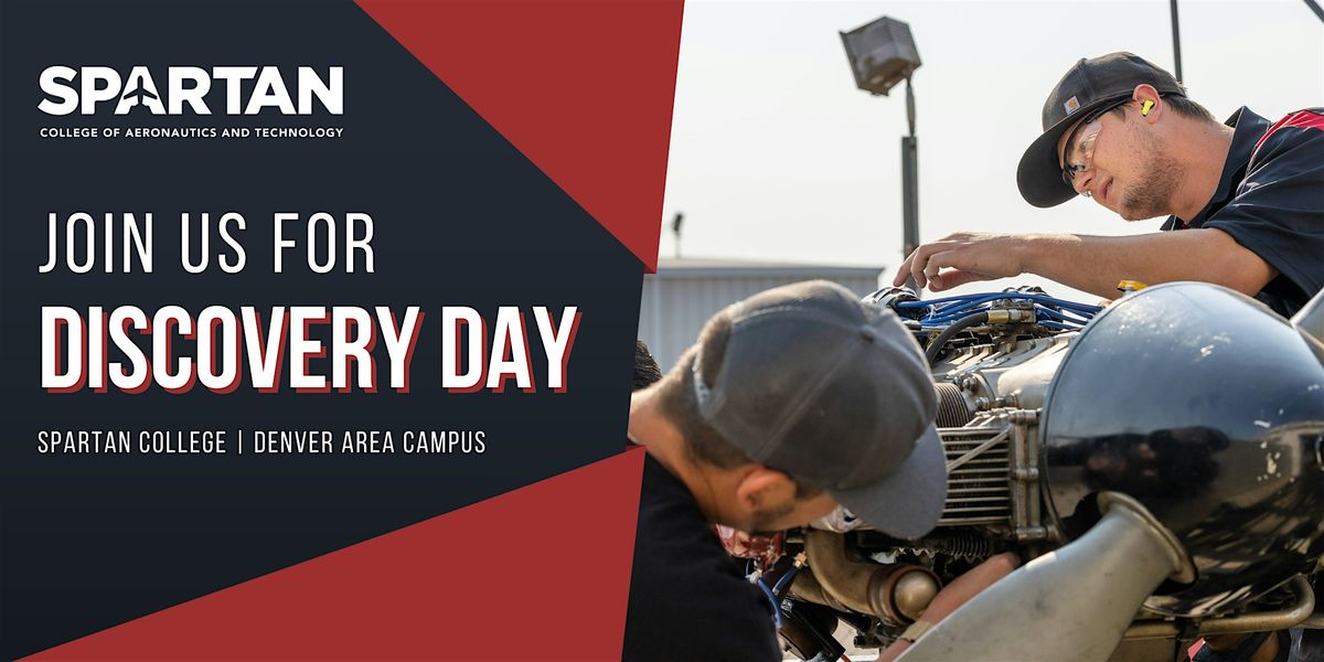 Aviation Tech Discovery Day - Denver Area at Spartan College of Aeronautics and Technology ...
