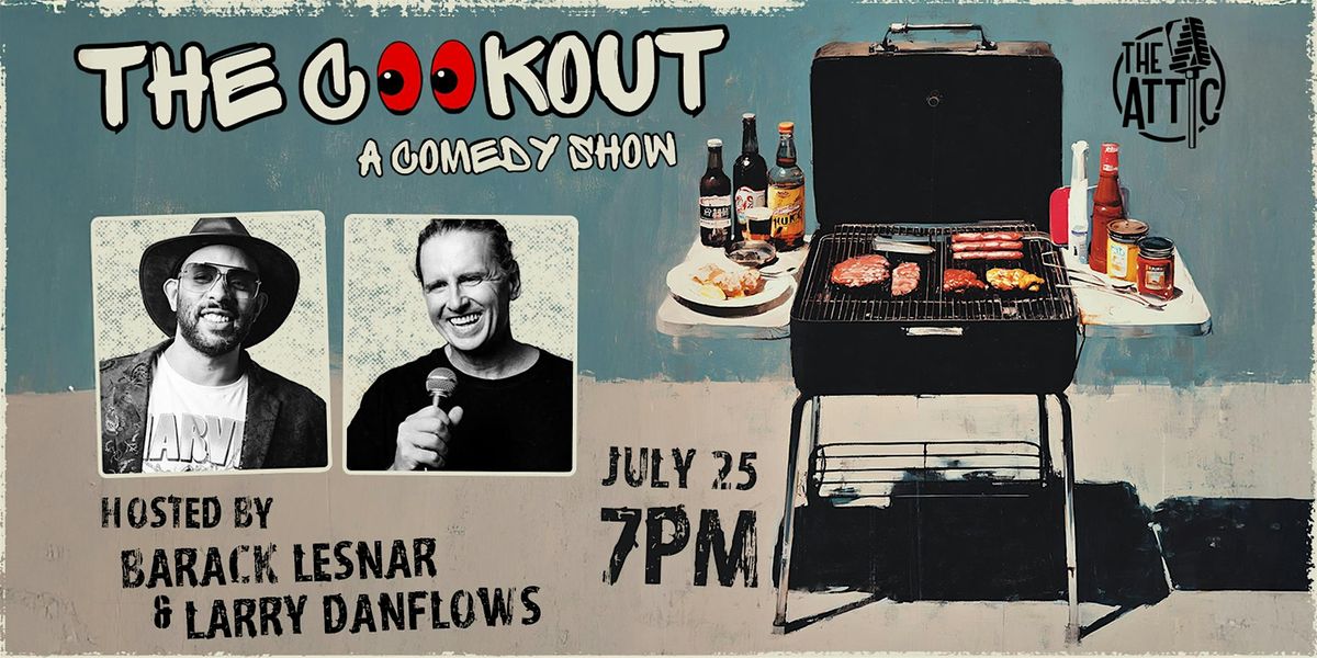 The Cookout Comedy Show at The Attic Comedy Club, Columbus, Ohio | The ...