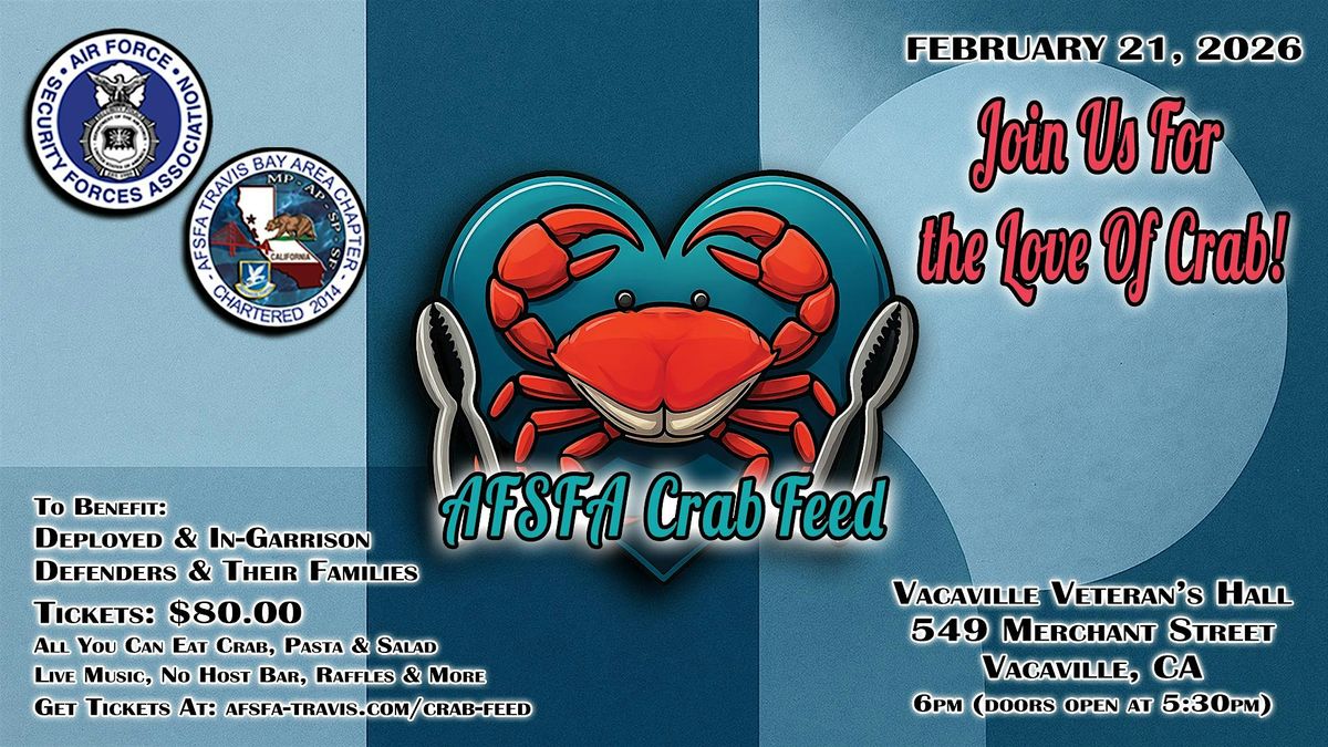 5th Annual AFSFA Crab Feed at Vacaville Veterans Hall on 21st February ...