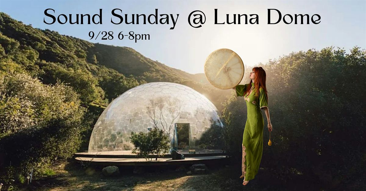 Sound Sunday Multiple Healer Sound Bath Meditation at the Luna Dome at Butterfly Mountain ...