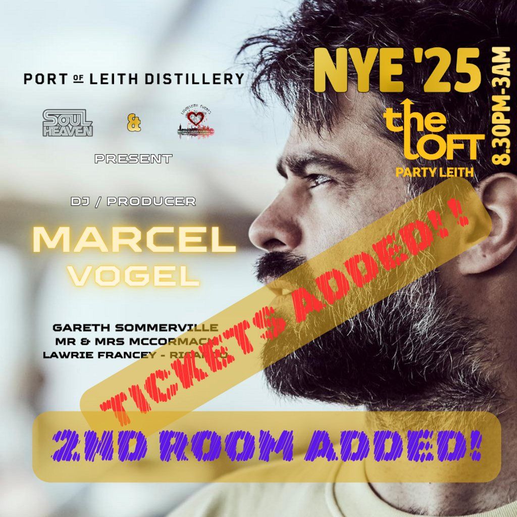 NYE25 The Loft Party Leith - Marcel Vogel + Support at Port Of Leith ...