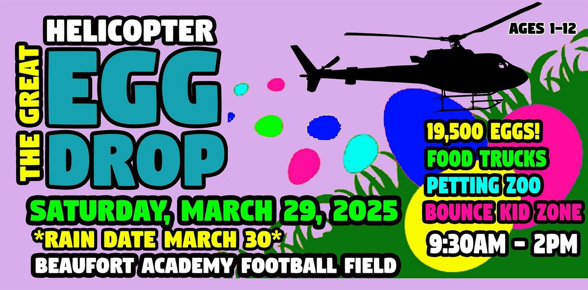 The 2025 Great Helicopter Easter Egg Drop at Beaufort Academy Football ...