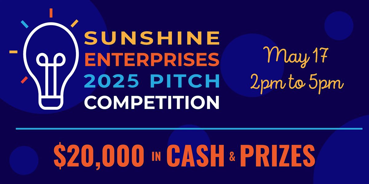 2025 Sunshine Enterprises Pitch Competition at BMO Financial ...