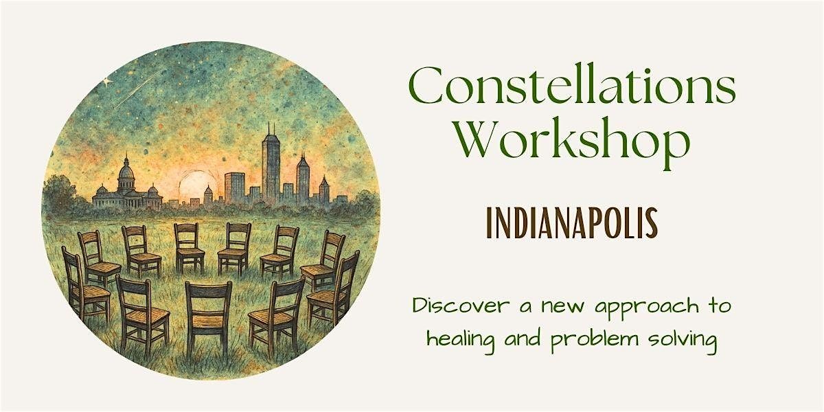 Constellations Healing Workshop at Santosha School, Indianapolis on ...