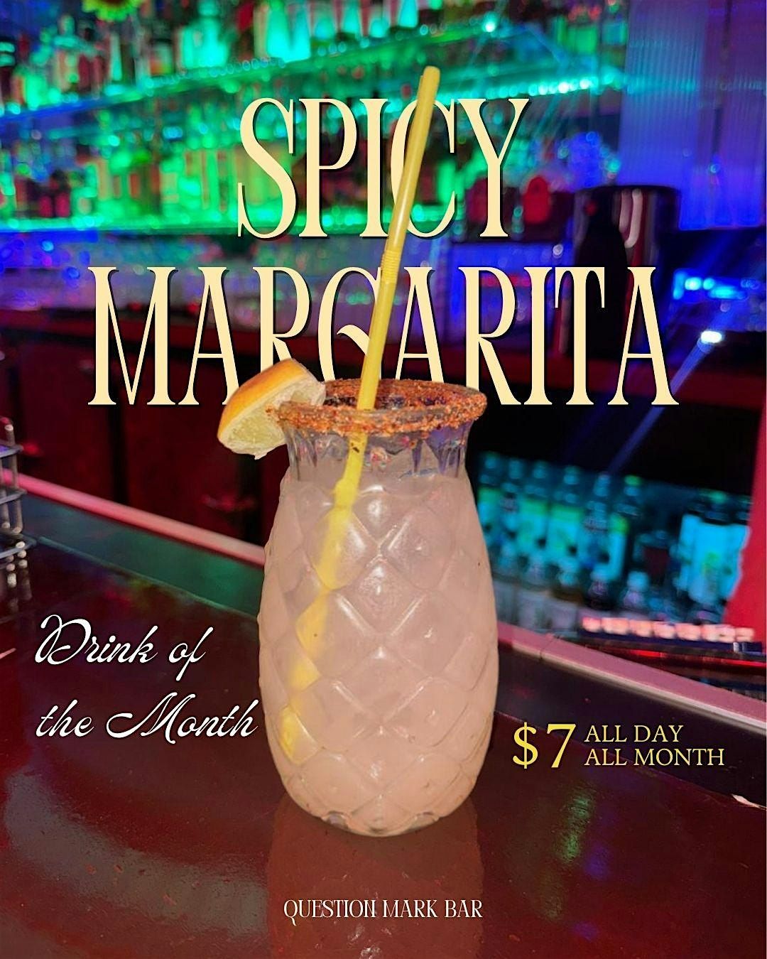 DRINK OF THE MONTH AT QUESTION MARK BAR | SPICY MARGARITA | Question ...