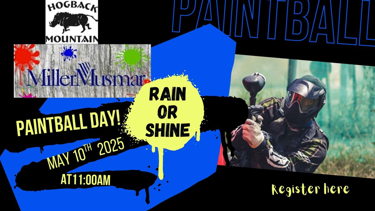 2025 MillerMusmar Paintball Day! | HOGBACK MOUNTAIN PAINTBALL, Leesburg, VA | May 10, 2025