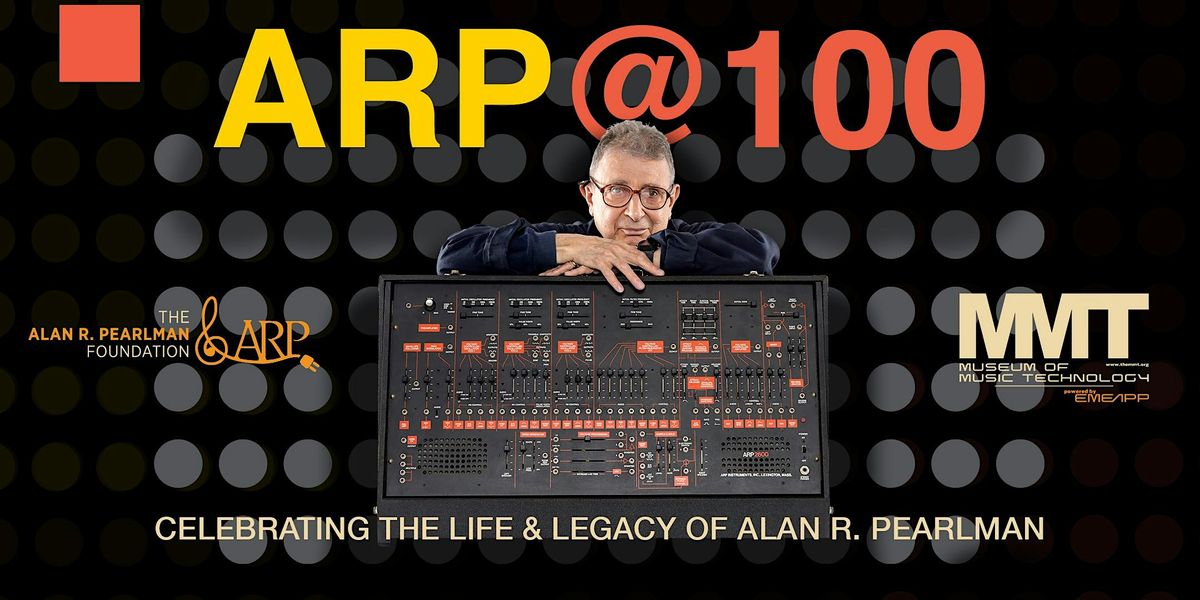 ARP@100: Celebrating the Life and Legacy of Alan R. Pearlman | 45 ...