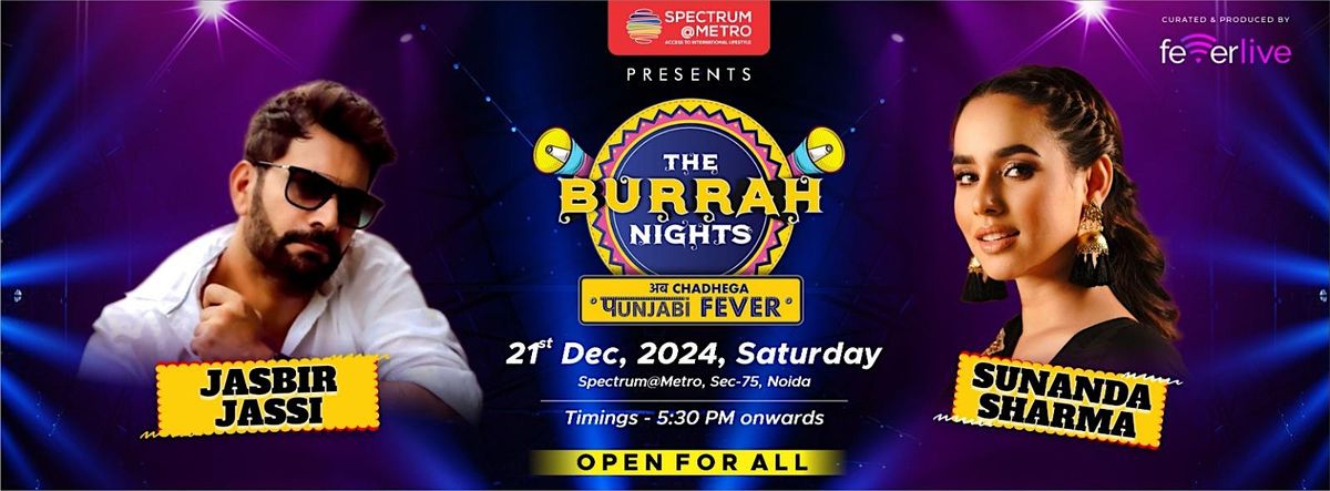 The Burrah Night at Spectrum Metro Sec 75 Noida on 21st December, 2024