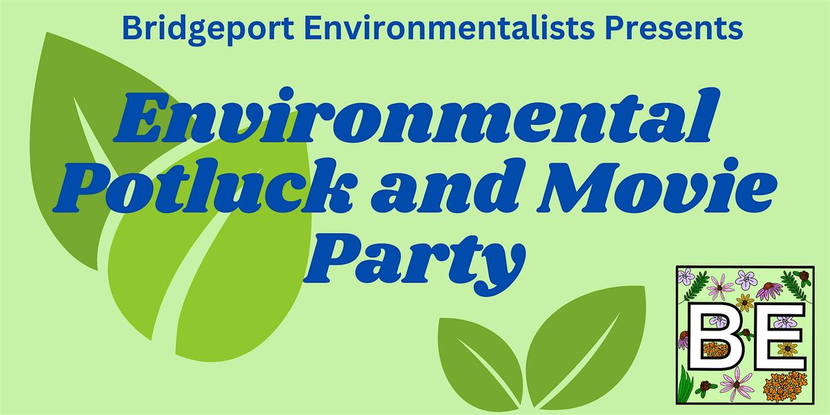 Environmental Potluck and Movie Party | Unity Center, Chicago, IL ...