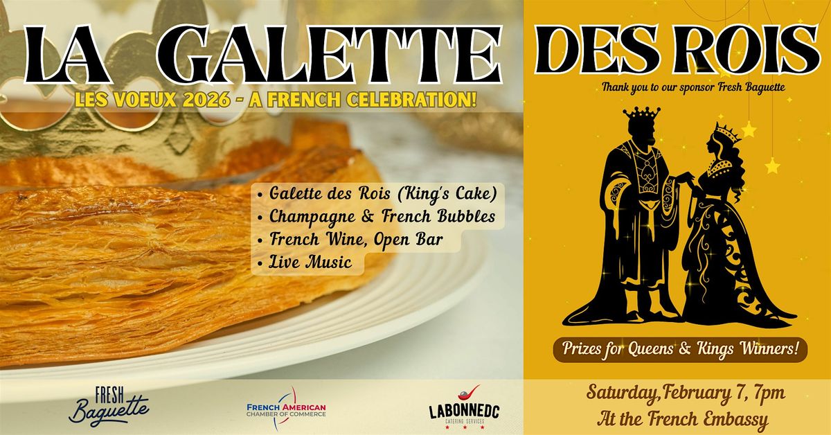 La Galette des Rois - Les Voeux 2026 - A French Celebration at Embassy ...