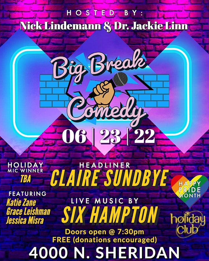 Big Break Comedy Showcase | Holiday Club, Chicago, IL | June 23, 2022