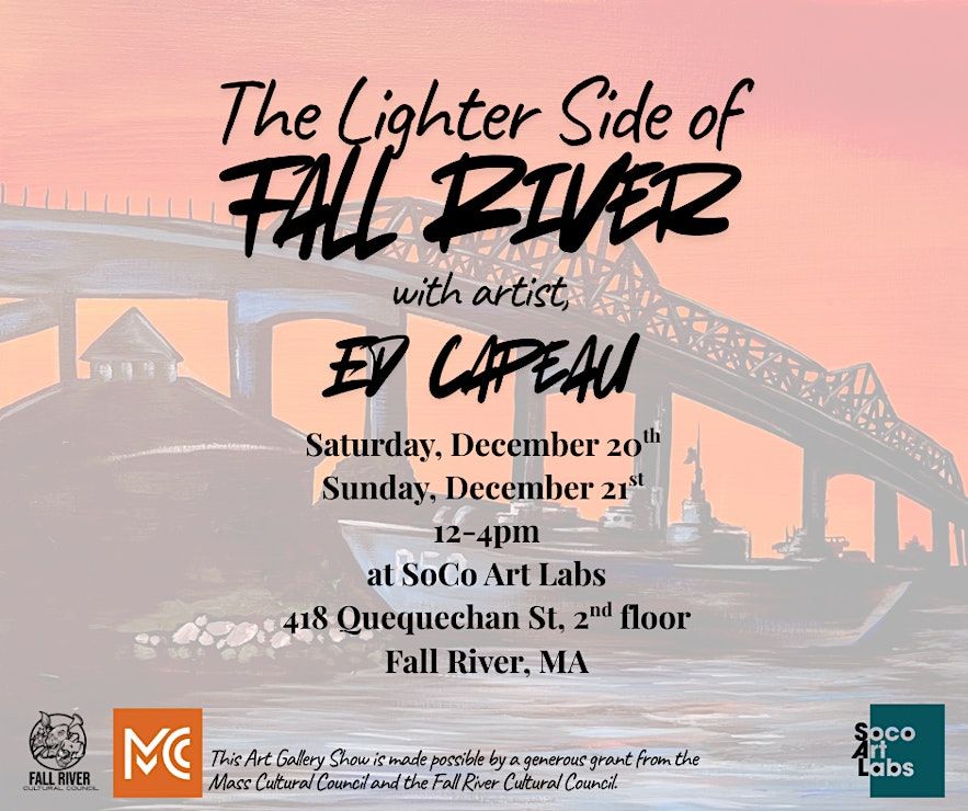 The Lighter Side of Fall River - An Art Gallery Show with Artist, Ed ...
