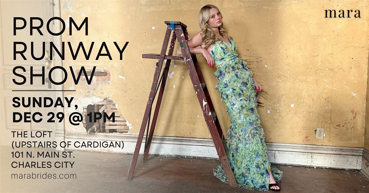 2024/2025 Prom Runway Show | 101 N Main St, Charles City, IA | December ...