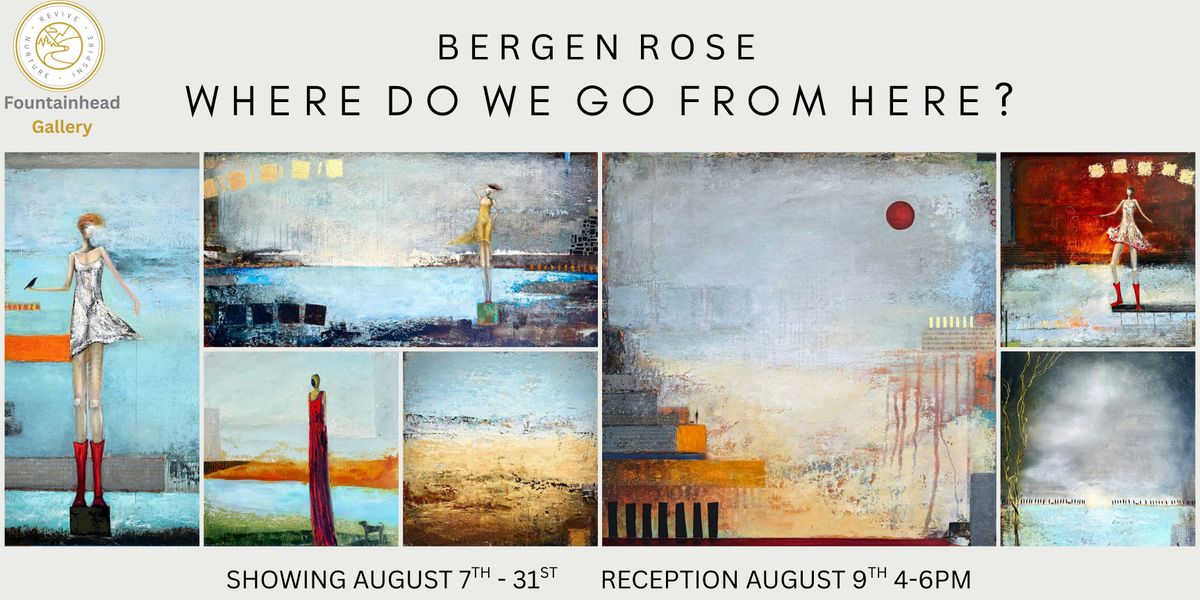 Exhibition Reception: Bergen Rose- Where Do We Go From Here ...