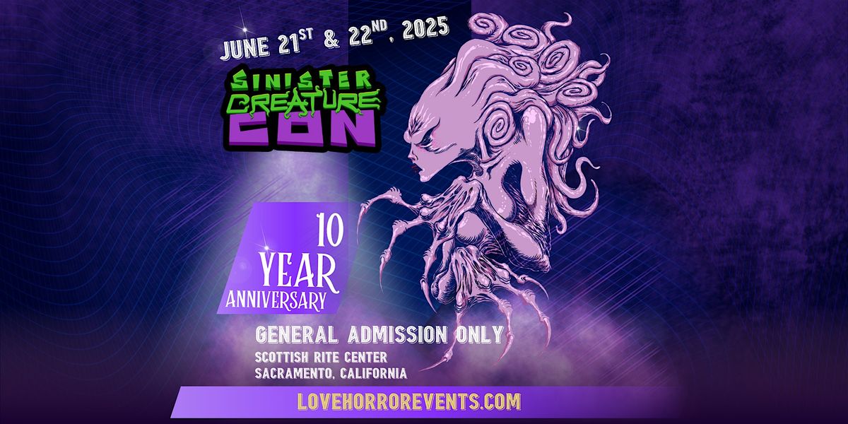 Sinister Creature Con 2025 | The Colonial Theatre, Sacramento, CA ...