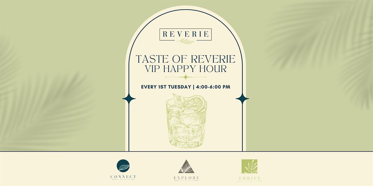 Taste of Reverie VIP Happy Hour at Reverie 55+ Silverleaf, St ...