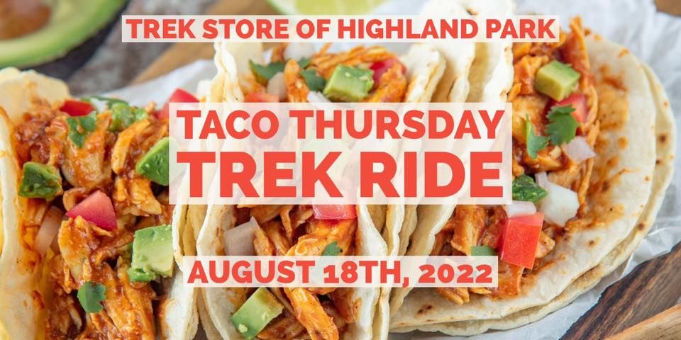 Taco Thursday Trek Ride at Trek Bicycle Store of Highland Park on 18th ...