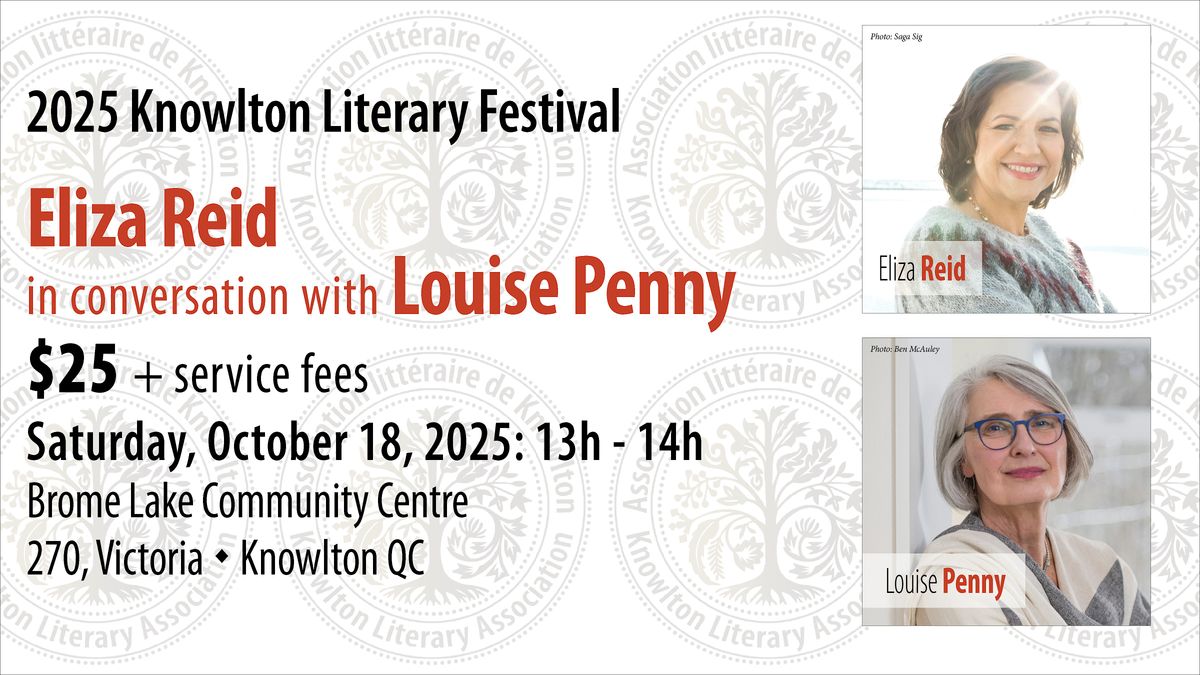 Eliza Reid in conversation with Louise Penny at Knowlton Community ...
