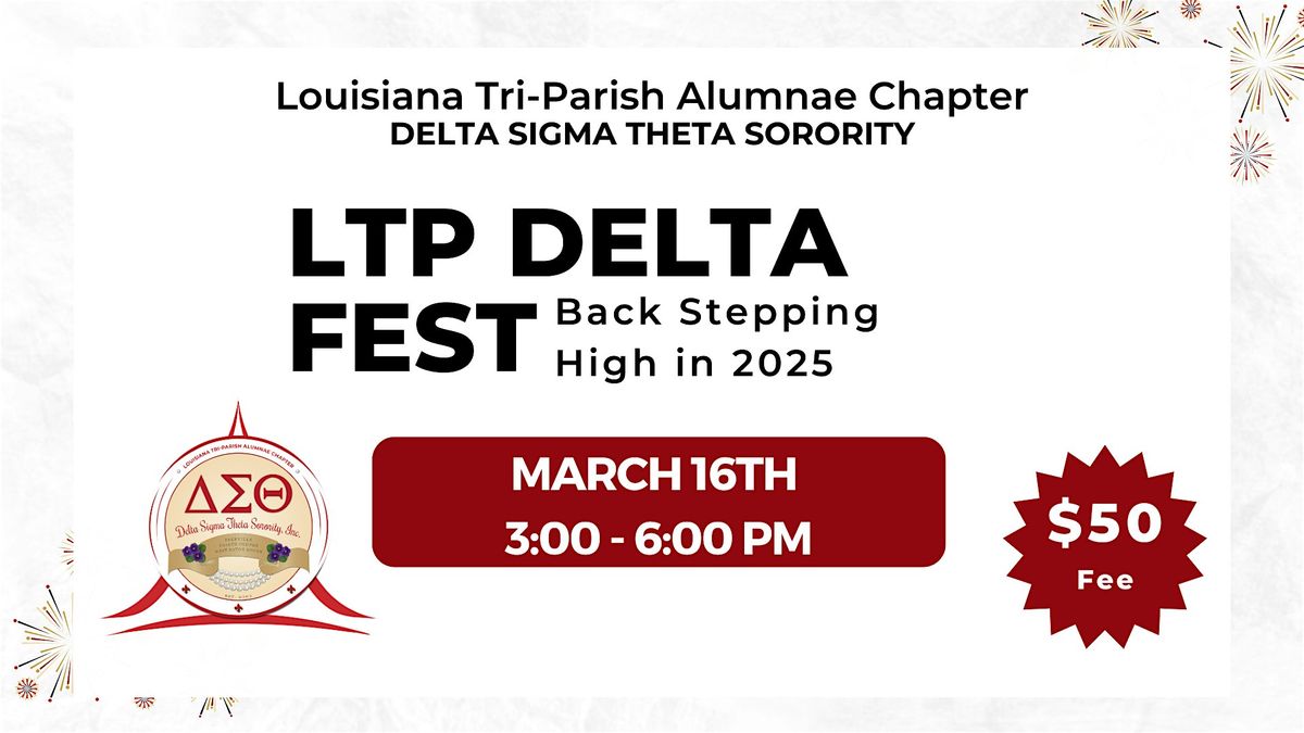 LTP Delta Fest: Back Stepping High in 2025 | William H. Scott Civic ...