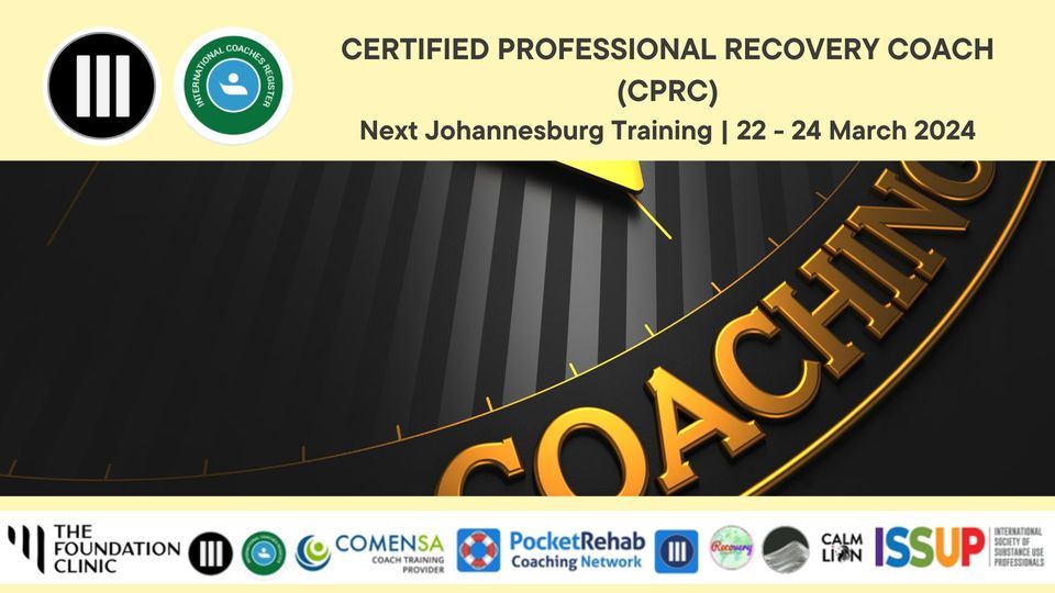 Certified Professional Recovery Coach (CPRC) | Johannesburg March 2024 ...