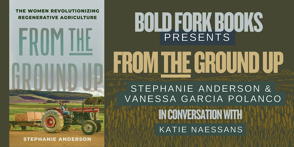 FROM THE GROUND UP: Stephanie Anderson and Vanessa Garcia Polanco at ...