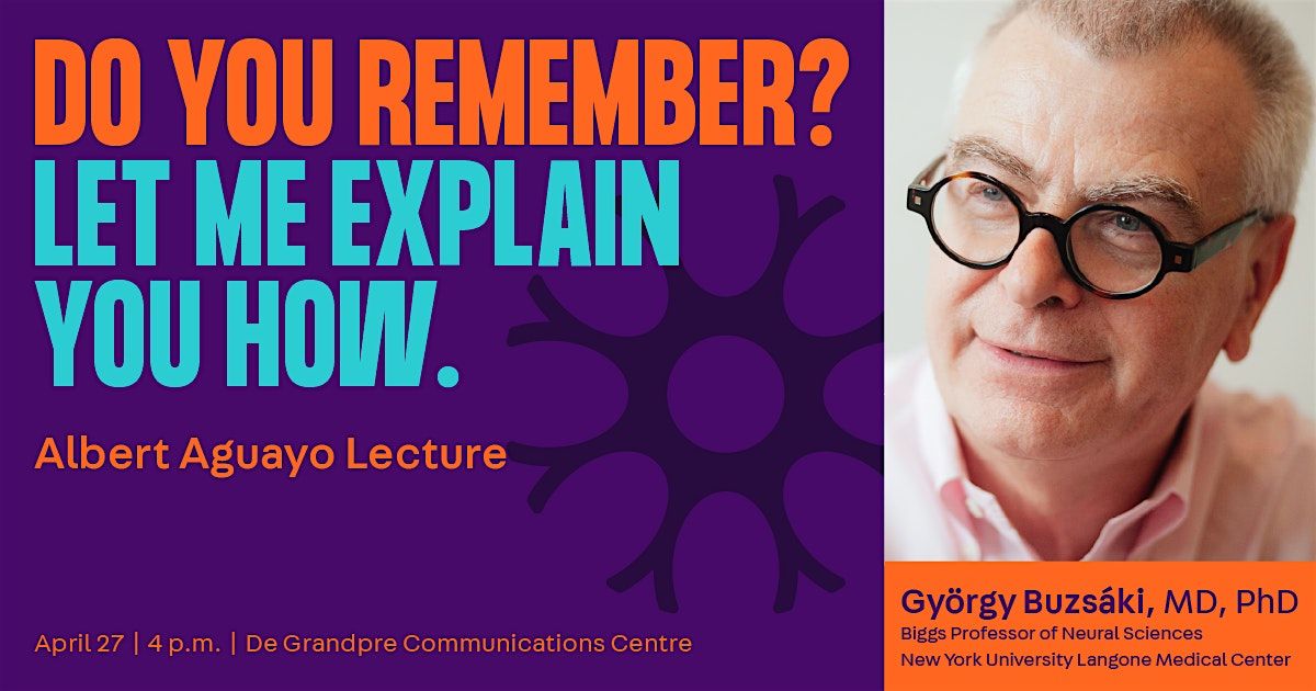 Albert Aguayo Lecture: Do You Remember? Let Me Explain You How at ...