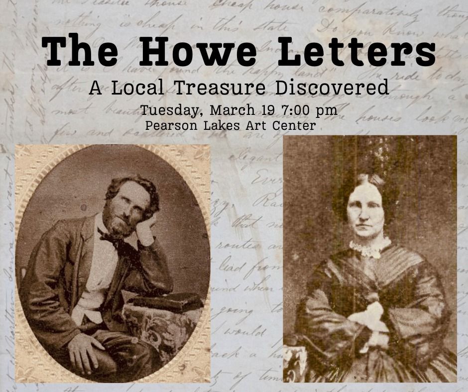 The Howe Letters - A Local Treasure Discovered at Pearson Lakes Art ...