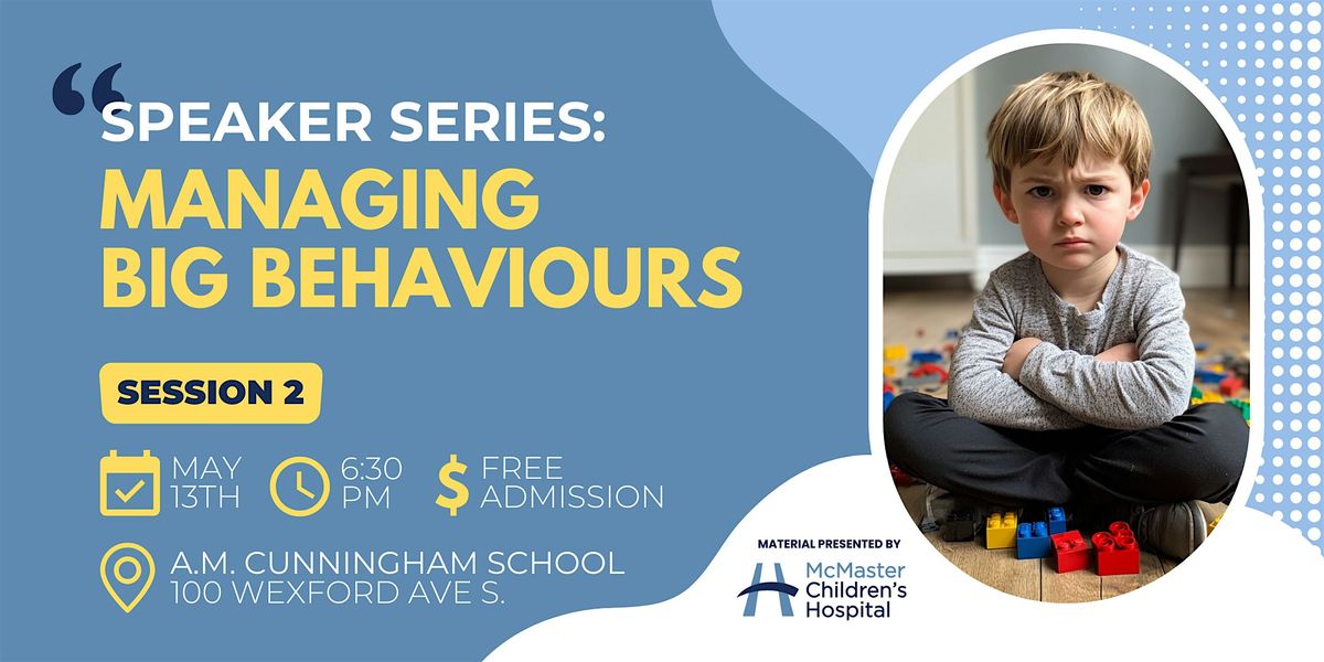 A.M. Cunningham Speaker Series: Managing Big Behaviours at A M ...