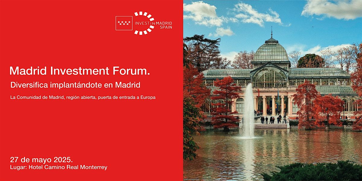 Madrid Investment Forum Monterrey | Camino Real Monterrey, San Pedro ...