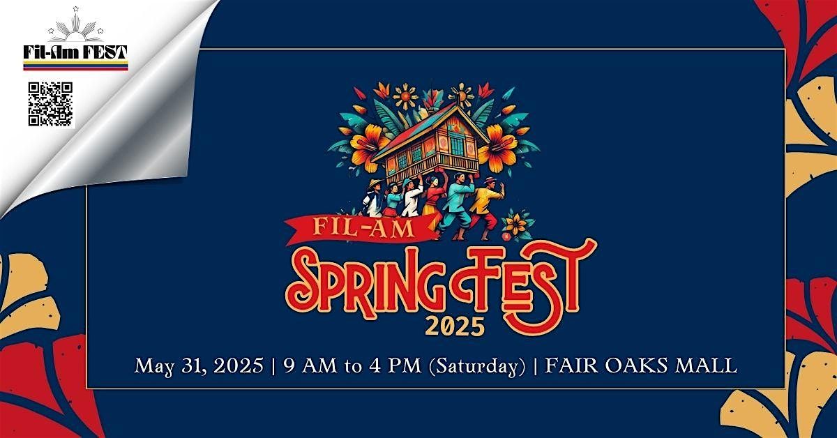 Fil-Am Spring Fest 2025 | Fair Oaks Mall | May 31, 2025