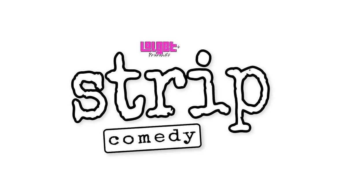 Strip Comedy - A Revealing Stand-Up Comedy Show at STAB! Comedy Theater ...