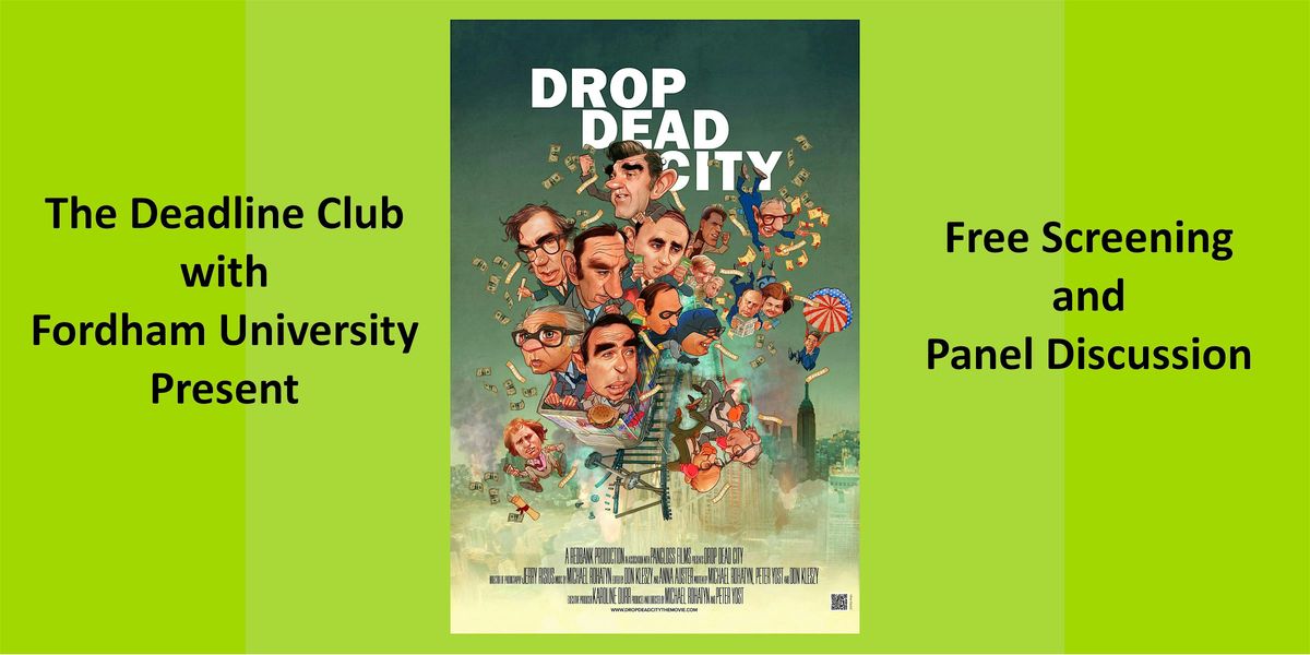 Drop Dead City: Free Screening & Panel Discussion at McNally ...