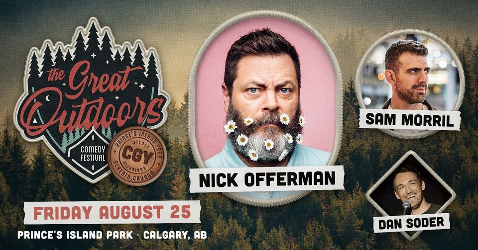 GOCF - Nick Offerman, Sam Morril & Dan Soder (Calgary, AB) at Prince's ...