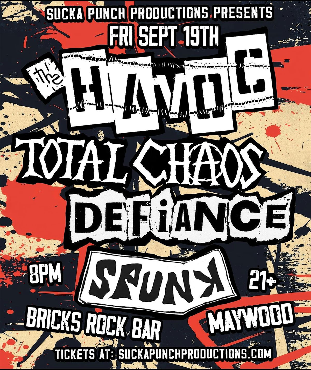 The Havoc with Total Chaos Defiance And Spunk Live in Concert At Bricks ...