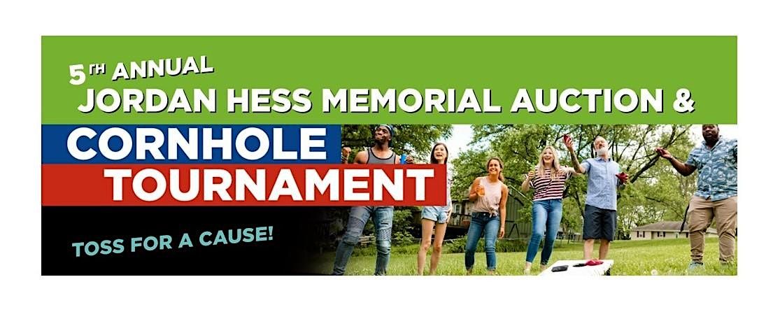 5th Annual Jordan Hess Memorial Auction and Cornhole Tournament ...
