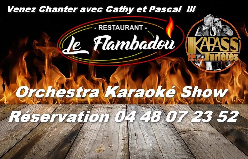 Venez Chanter avec Cathy et Pascal au Restaurant Le Flambadou ...