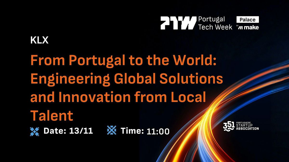 From Portugal to the World: Engineering Global Solutions and Innovation ...
