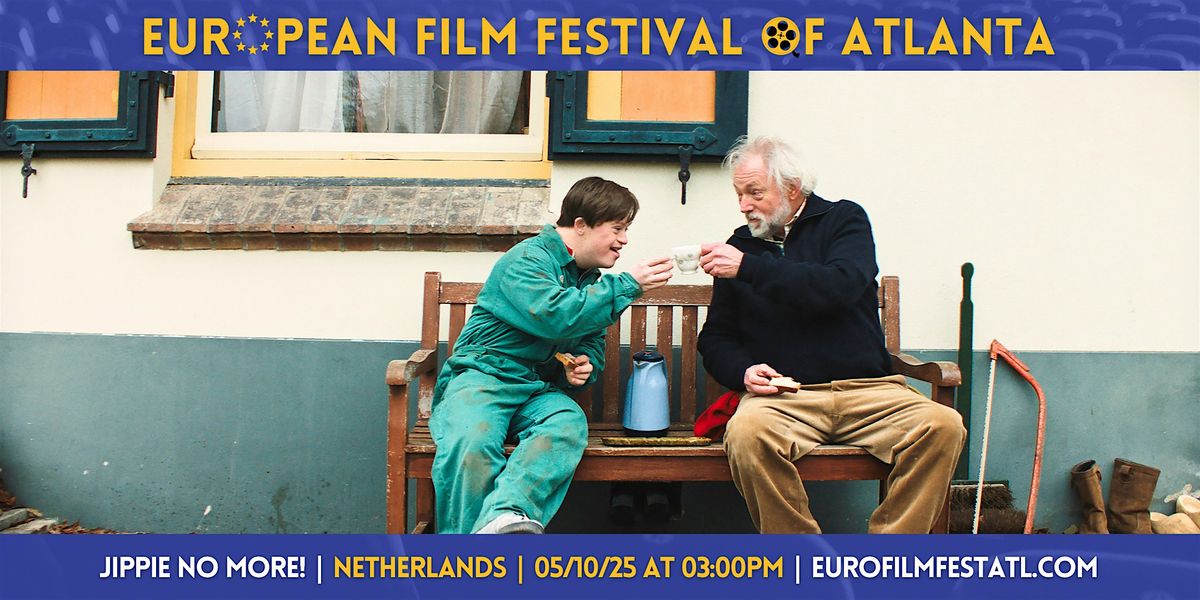Jippie No More! | Netherlands | European Film Festival of Atlanta 2025 at Tara Atlanta on 10th ...