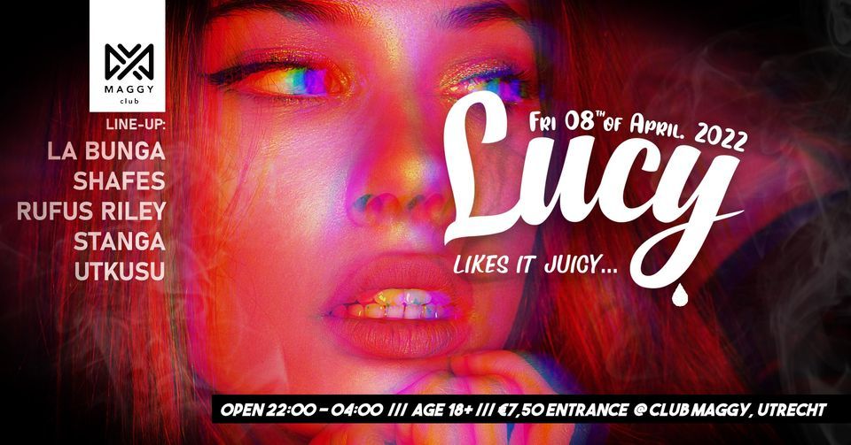 LUCY LIKES IT JUICY at Club Maggy, Utrecht on 8th April, 2022