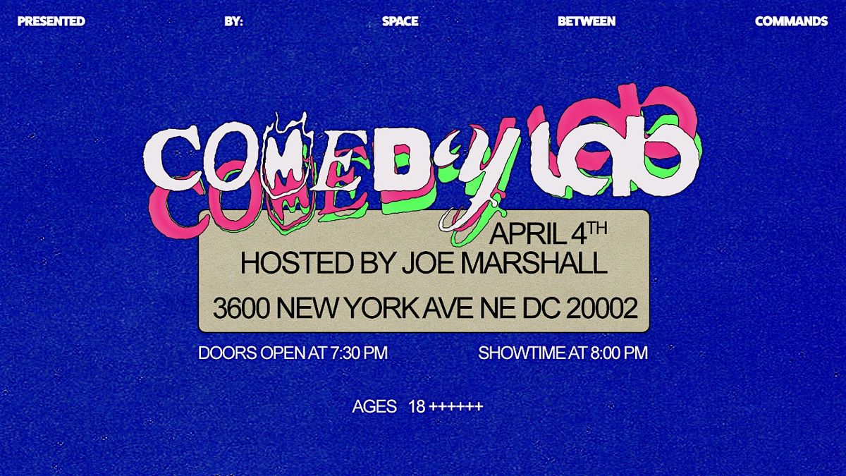 Comedy Lab at 3600 New York Ave NE, Washington on 4th April, 2025