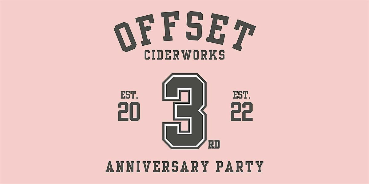 Offset Ciderworks Turns 3! at Seattle Cider Taproom on 26th July, 2025