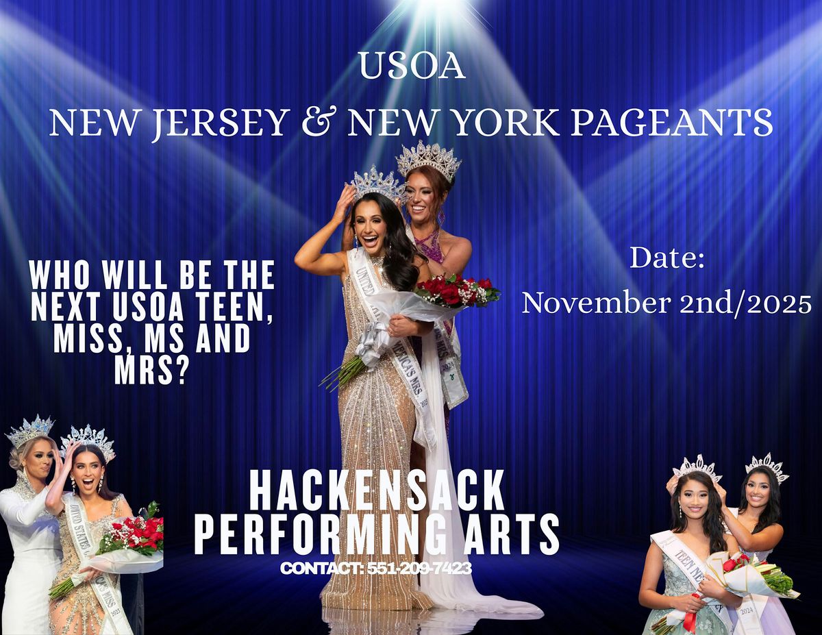 USOA NEW JERSEY AND NEW YORK PAGEANTS at The Hackensack Performing Arts ...
