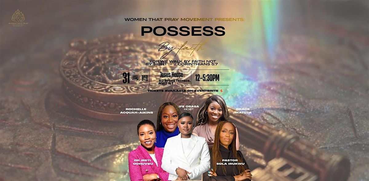 Possess By Faith 2026 at Jesus House for All the Nations, London on ...