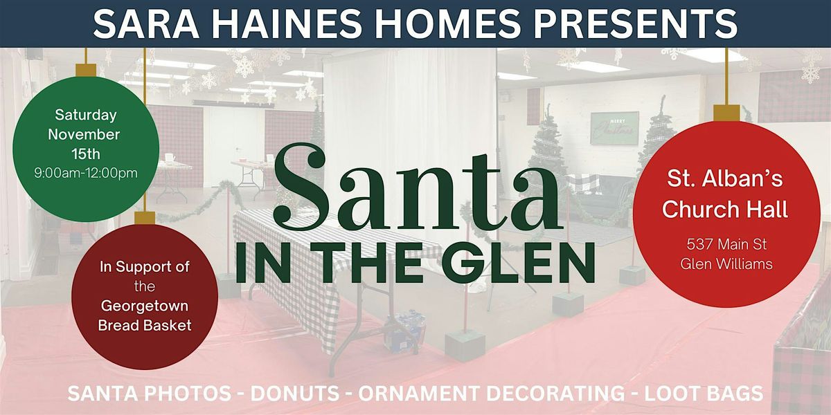 Sara Haines Homes Presents Santa in the Glen 2025 at 537 Main St ...